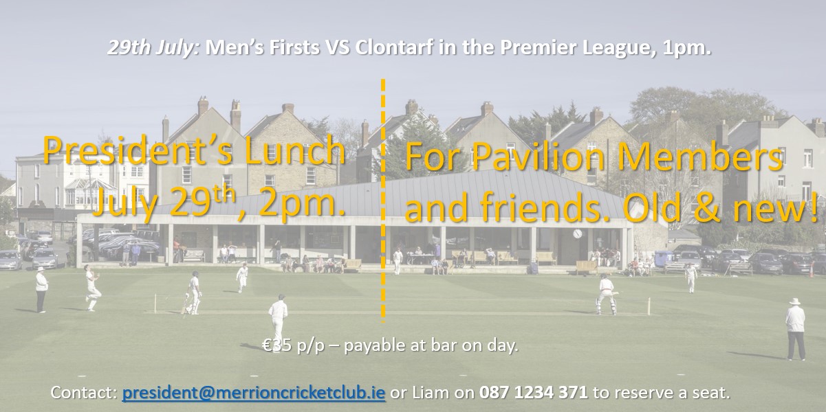 President’s Lunch: Pavilion Members & Friends: Saturday 29th of July ...